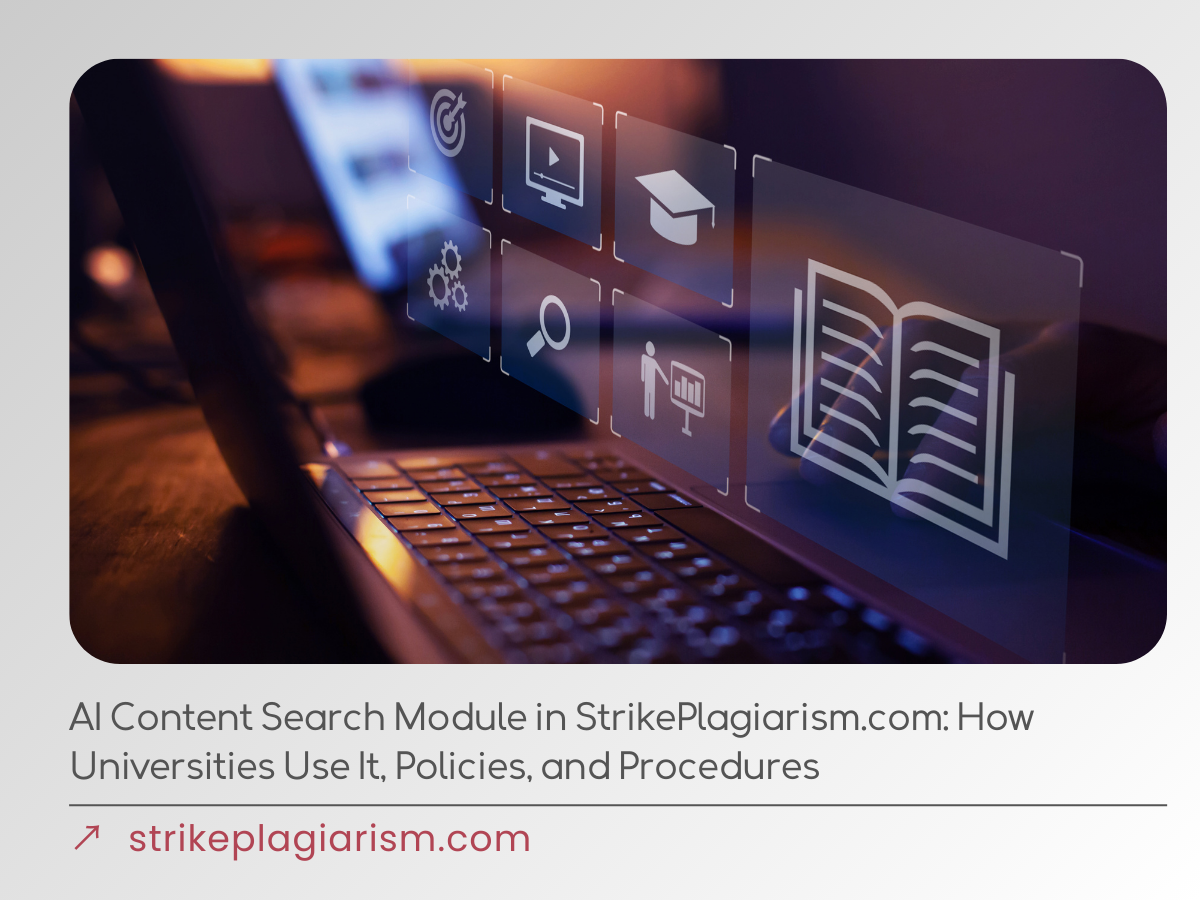AI Content Search Module in StrikePlagiarism.com: How Universities Use It, Policies, and ...